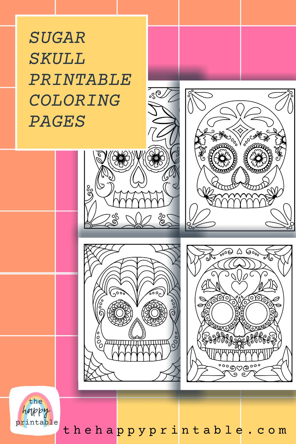 Sugar Skull Coloring Pages | The Happy Printable