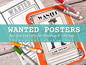 Printable Wanted Posters for Kids | The Happy Printable