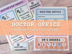 Doctor Office Pretend Play Printables | The Happy Printable