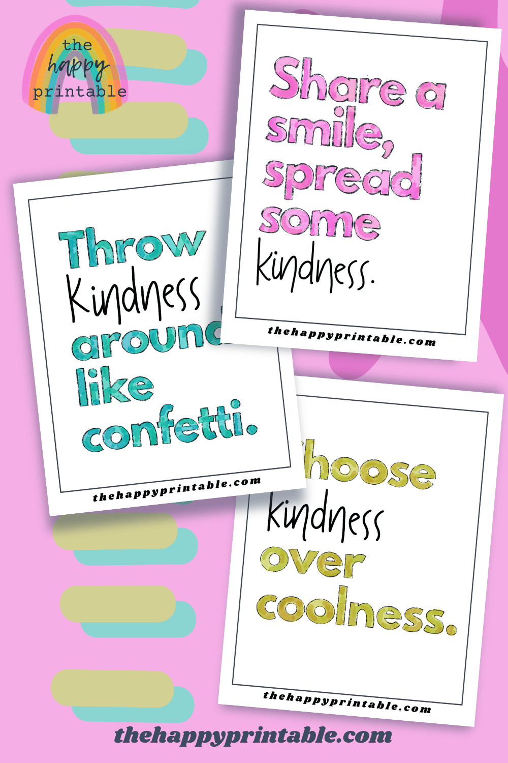 Kindess Quotes- Six Printable Kindness Posters | The Happy Printable